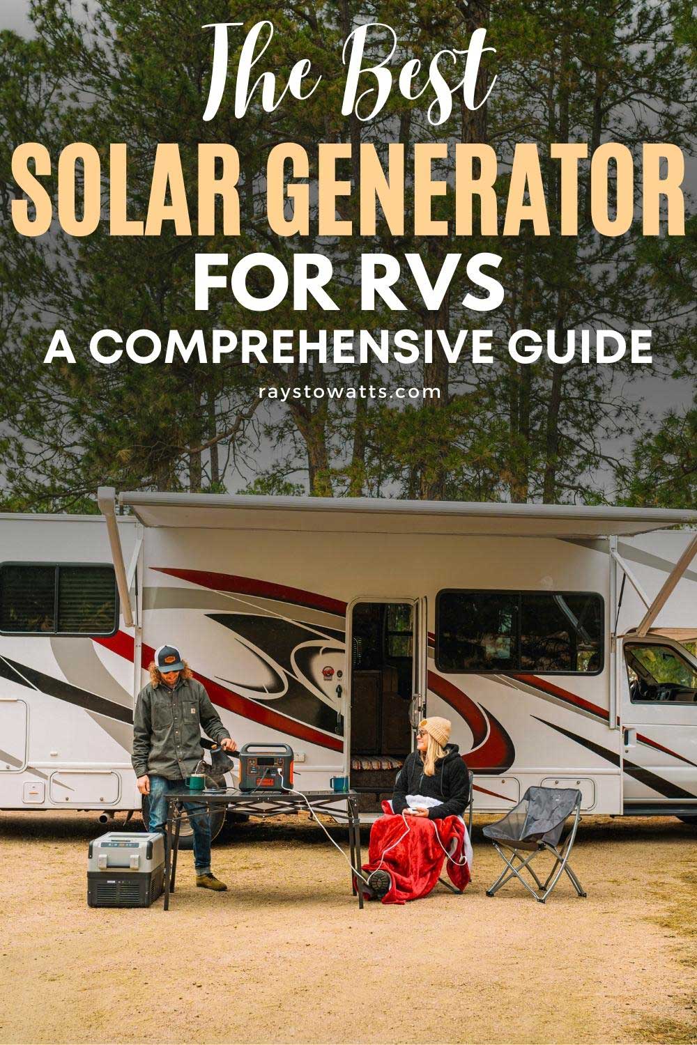 The Best Solar Generator for RVs: A Comprehensive Guide